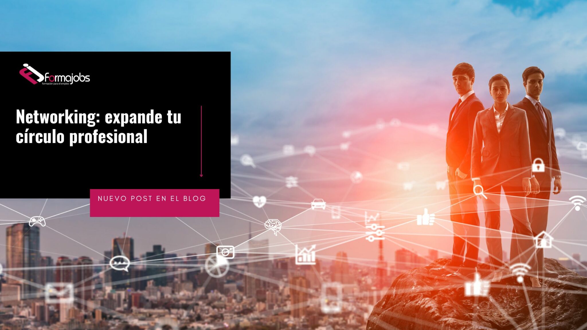 Networking: expande tu círculo profesional - Formajobs.com