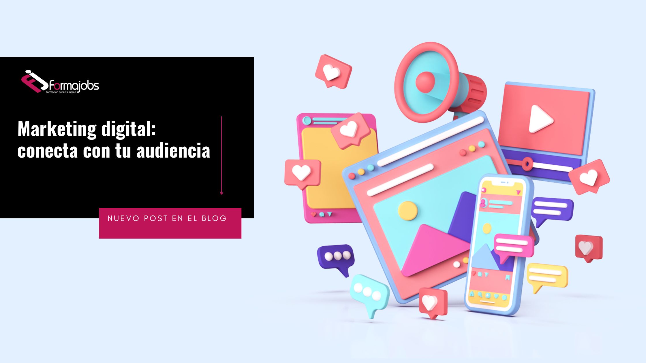 Marketing digital: conecta con tu audiencia - Formajobs.com